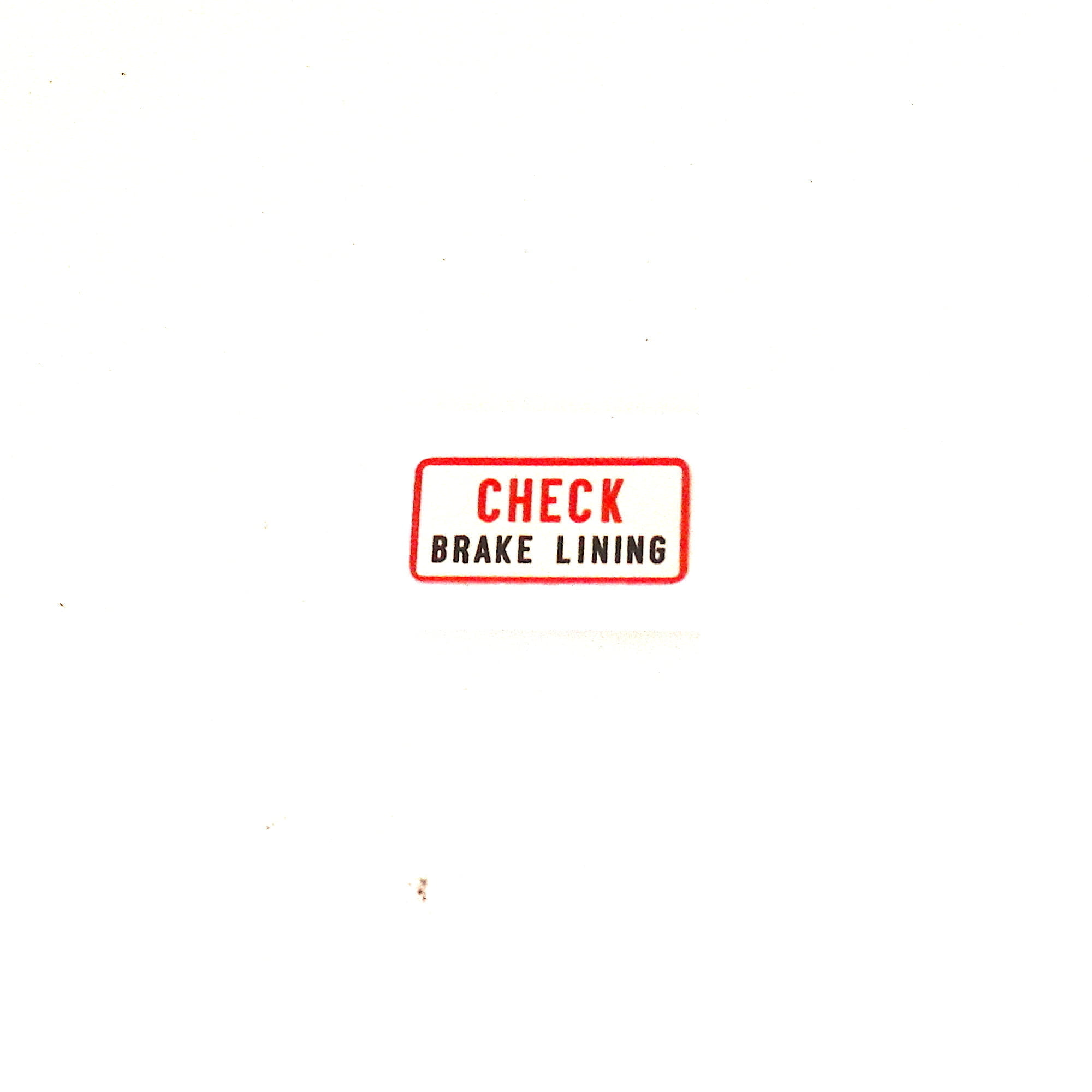 Check Brake Lining Decal - Rex's Speed Shop